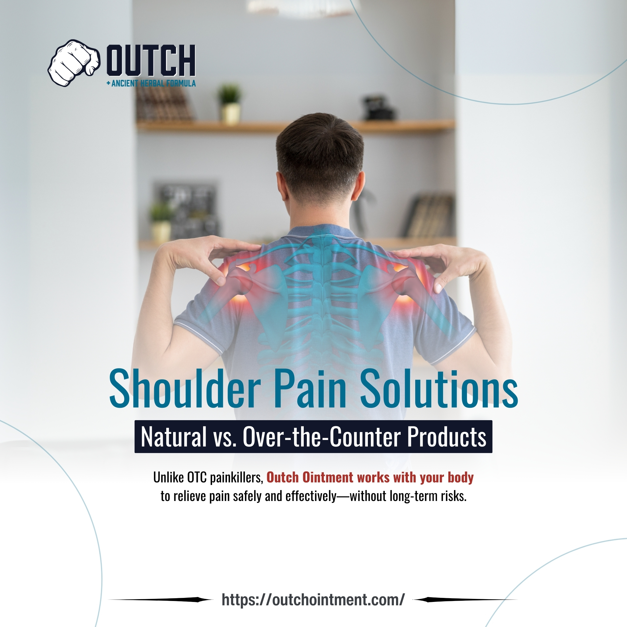 Shoulder Pain Solutions: Natural vs. Over-the-Counter Products - Outch ...